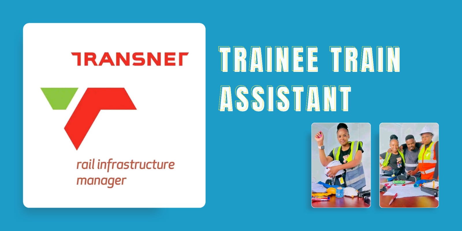 Transnet Trainee Train Assistant 2026 – No Experience Required - Mzansi ...